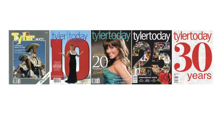 Celebrating 35 Years: TYLER TODAY Magazine – Tyler Today